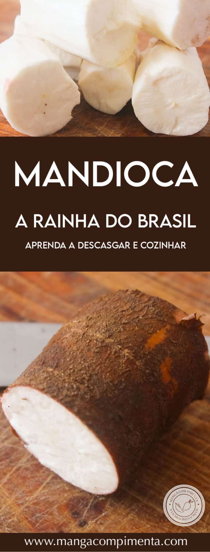 Mandioca: Aprenda a descascar e cozinhar - Manga com Pimenta